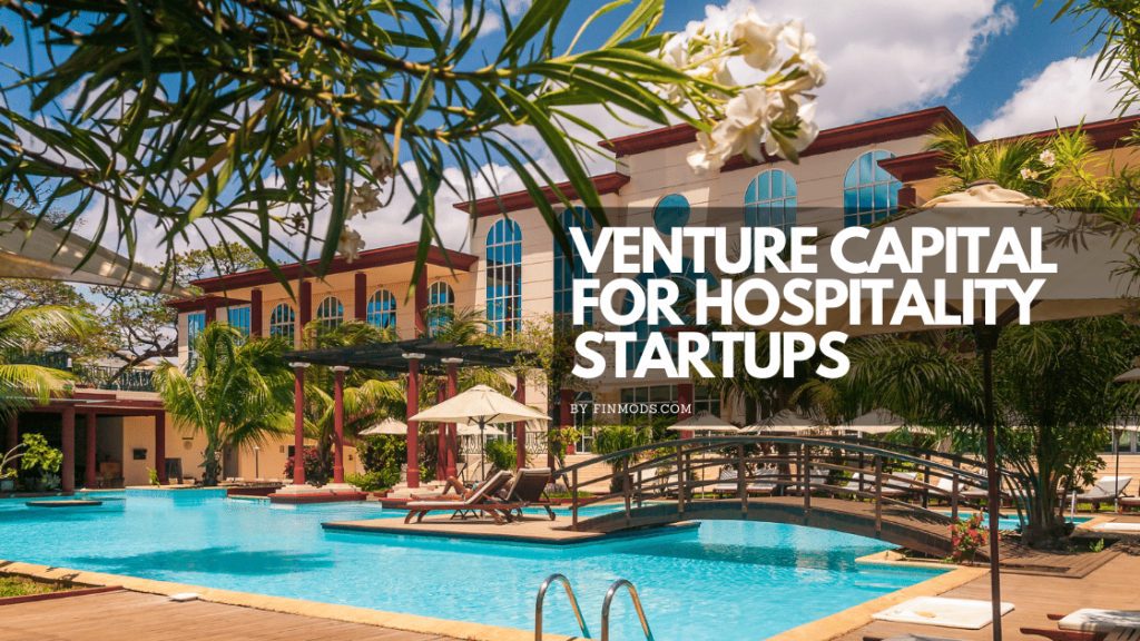 13 Venture Capital Firms for Hospitality Startups - Finmods